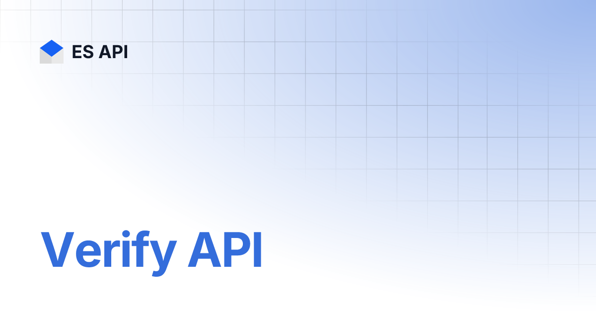 Verify API | ES API